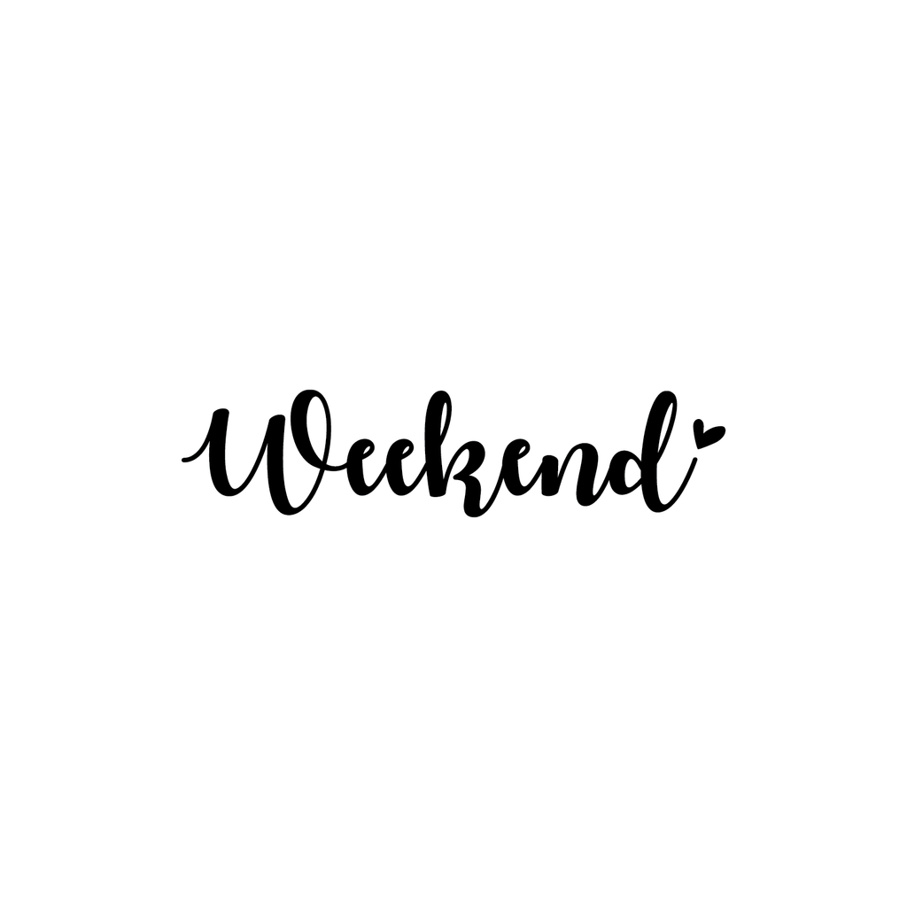 Vinyl Wall Art Decal - Week End - Trendy Inspirational Weekend Quote S ...